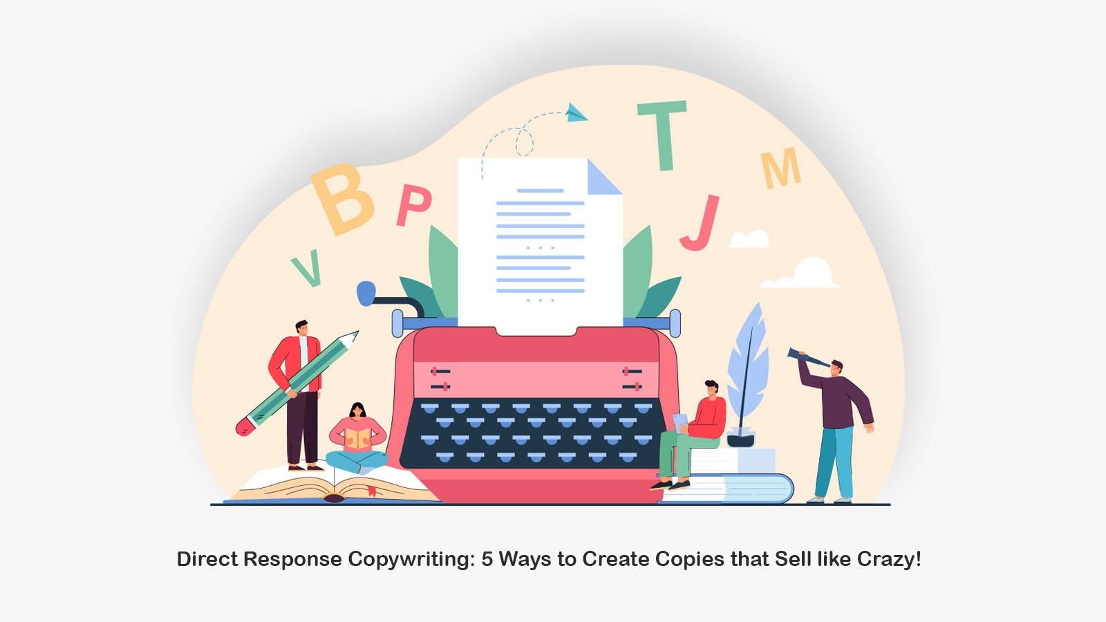 Direct Response Copywriting: 5 Ways to Create Copies that Sell like ...